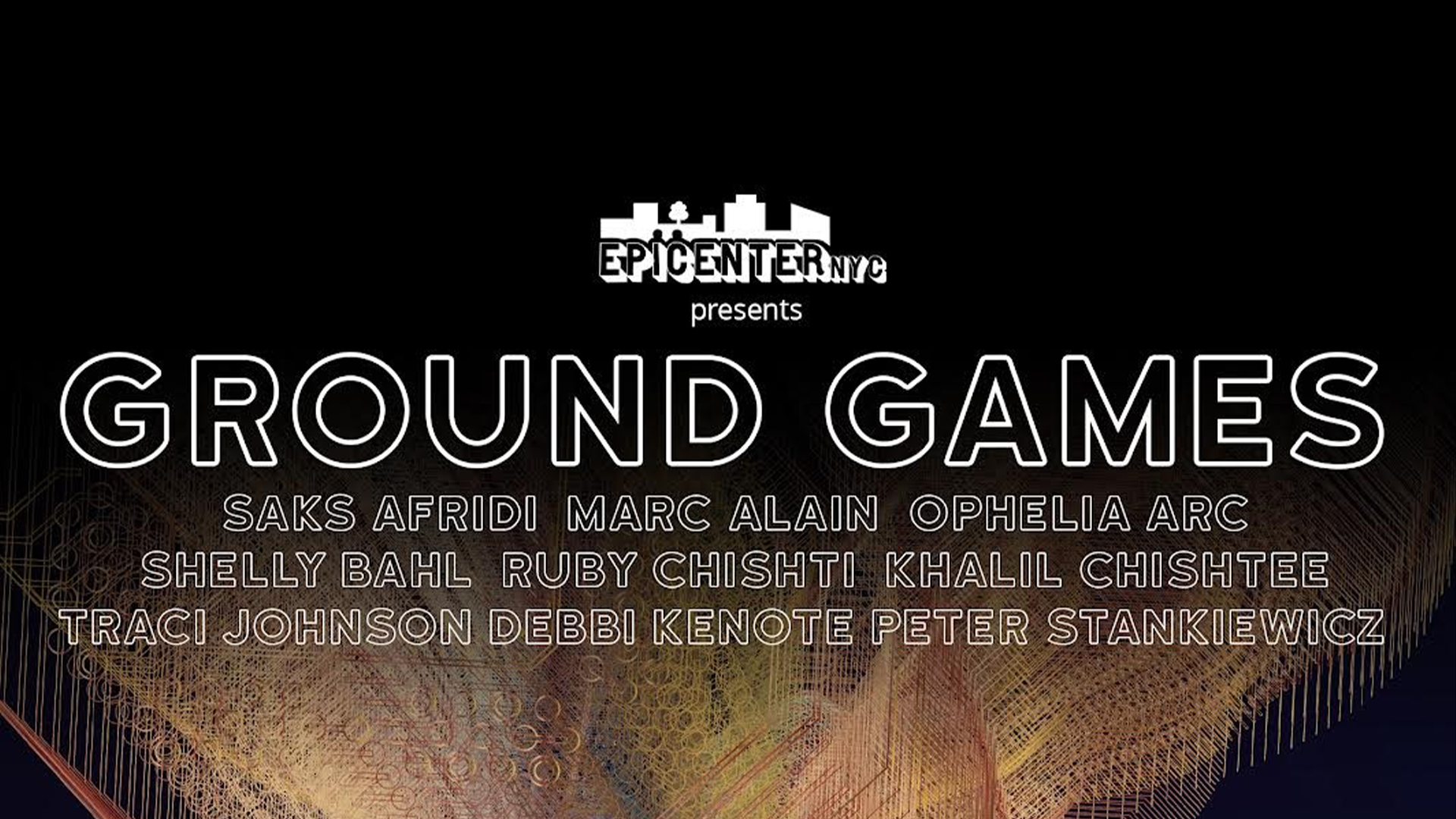 Ground Games Opening Reception